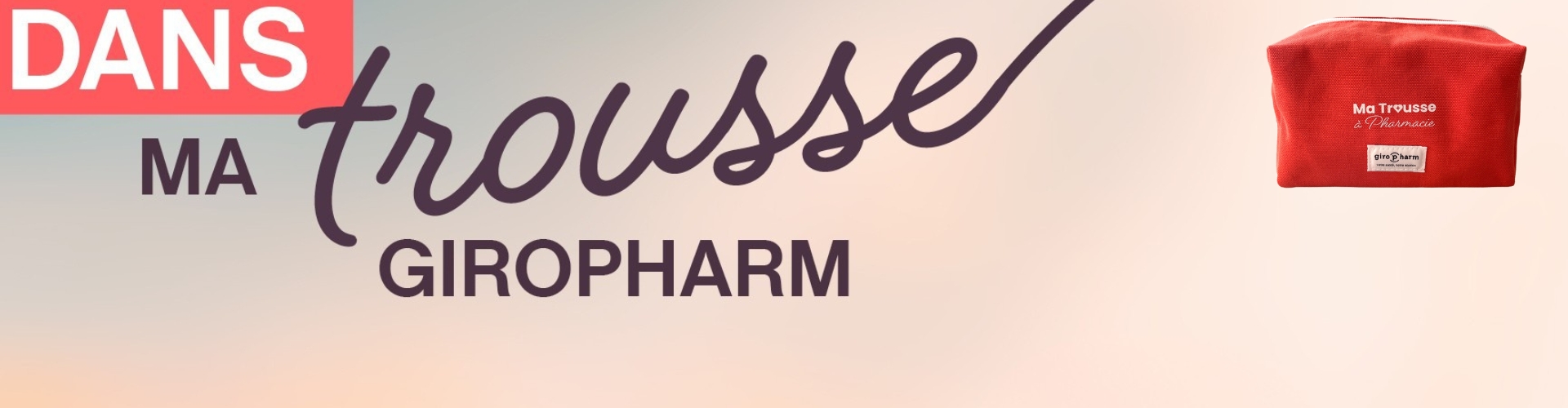 Bien préparer ma trousse à pharmacie pour les vacances | Giropharm